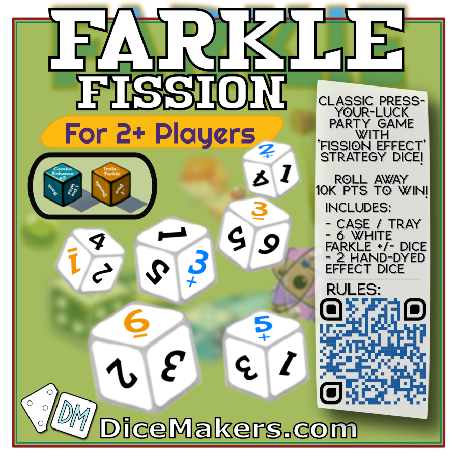 New Games! Farkle Fusion & Farkle Fission! - DiceMakers.com